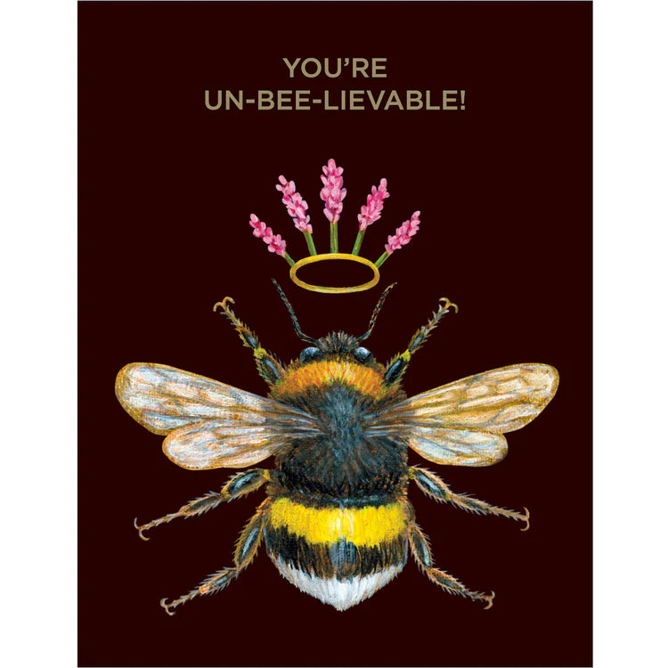 You're Un-bee-lievable Card – The Purple Finch Home Collection